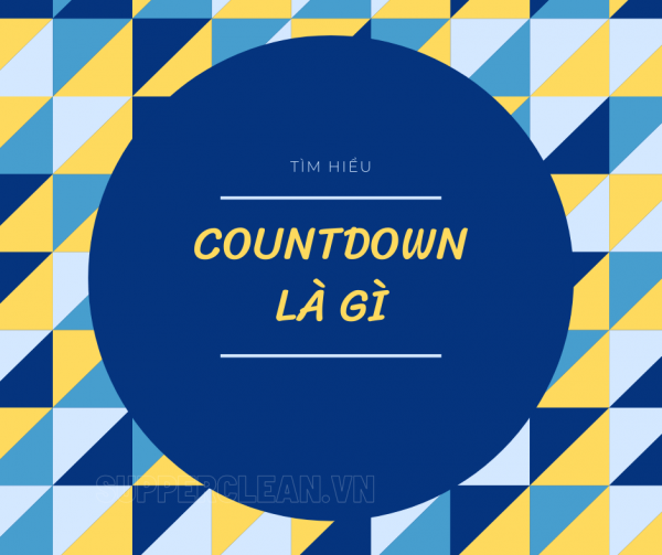 Countdown là gì? Bạn đã biết hết các ý nghĩa của từ "countdown"